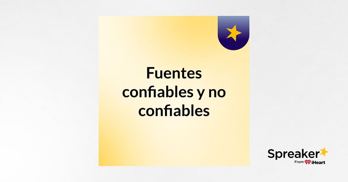 Fuentes Confiables Y No Confiables